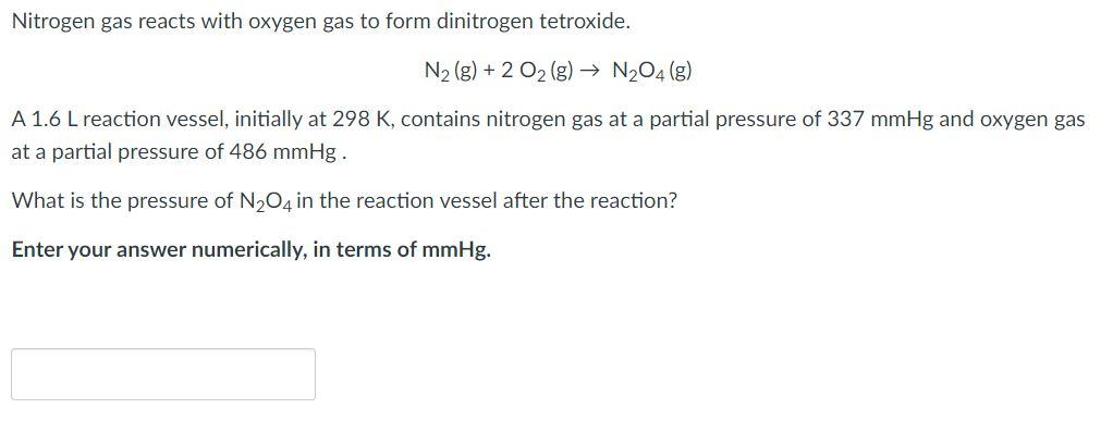 Solved Nitrogen gas reacts with oxygen gas to form | Chegg.com