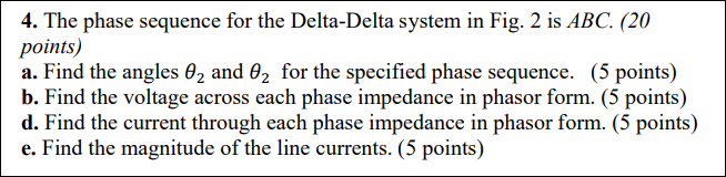 Solved 4. The phase sequence for the Delta-Delta system in | Chegg.com