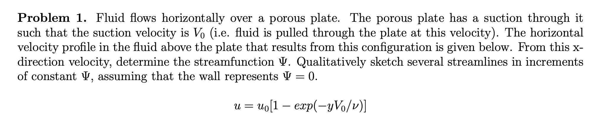 Solved Problem 1. ﻿Fluid flows horizontally over a porous | Chegg.com