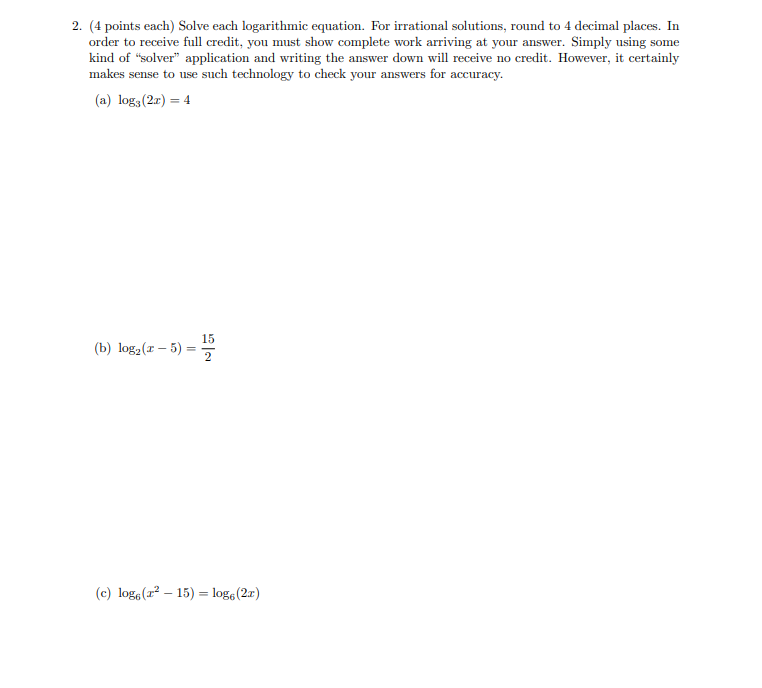 Solved 2. (4 points each) Solve each logarithmic equation. | Chegg.com
