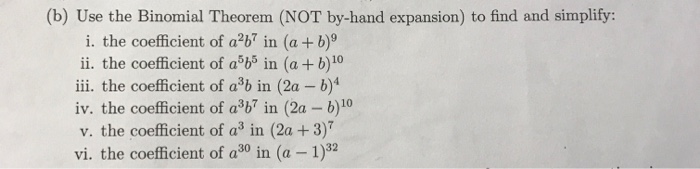 Solved Use the Binomial Theorem (NOT by-hand expansion) to | Chegg.com