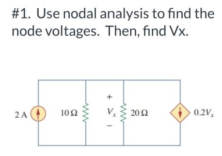 Solved \#1. Use nodal analysis to find the node voltages. | Chegg.com