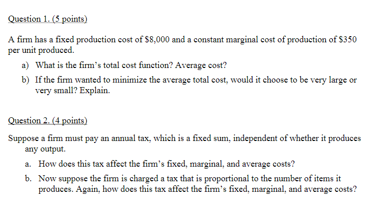 Solved Question 1. (5 ﻿points)A firm has a fixed production | Chegg.com