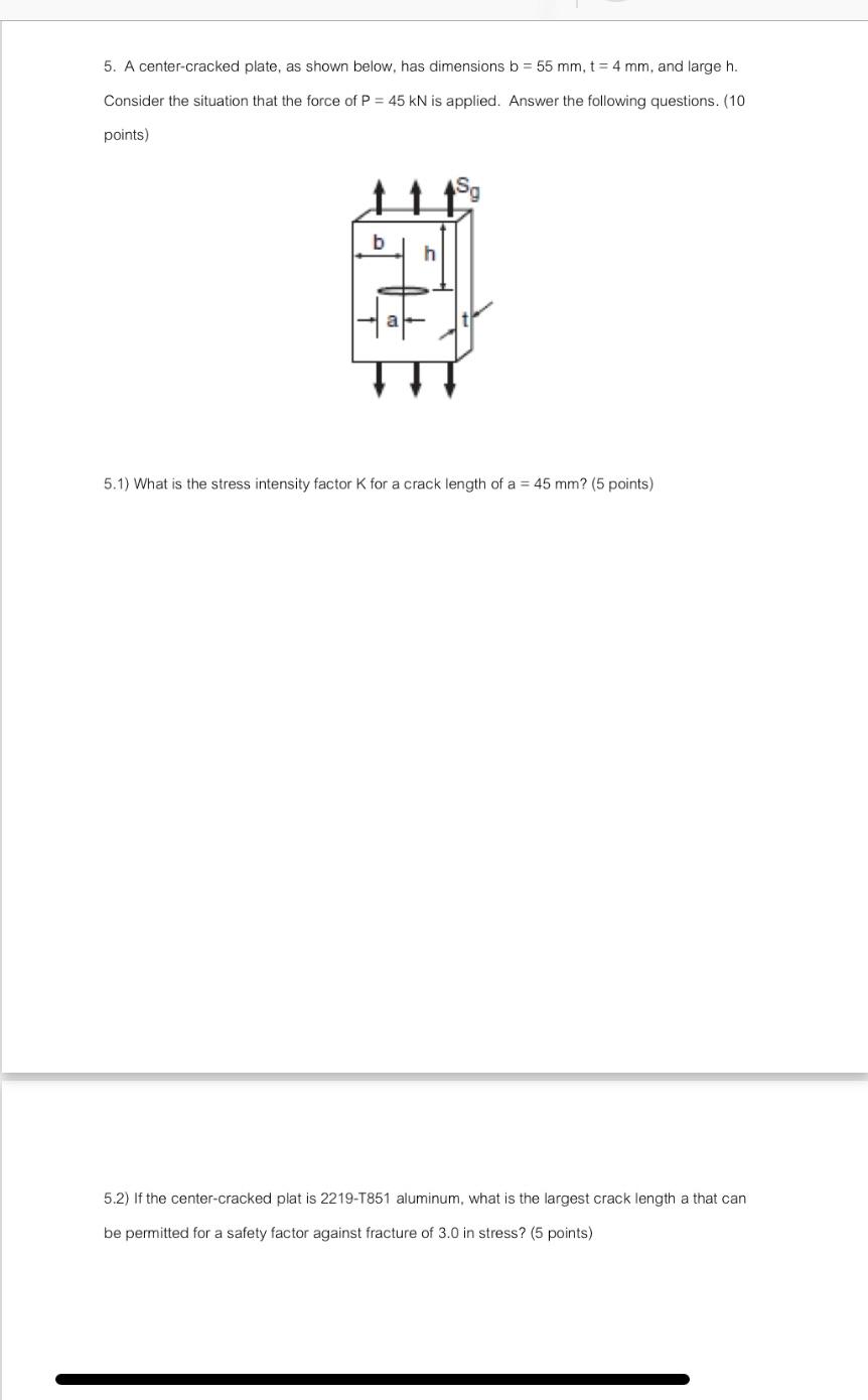 Solved 5. A center-cracked plate, as shown below, has | Chegg.com