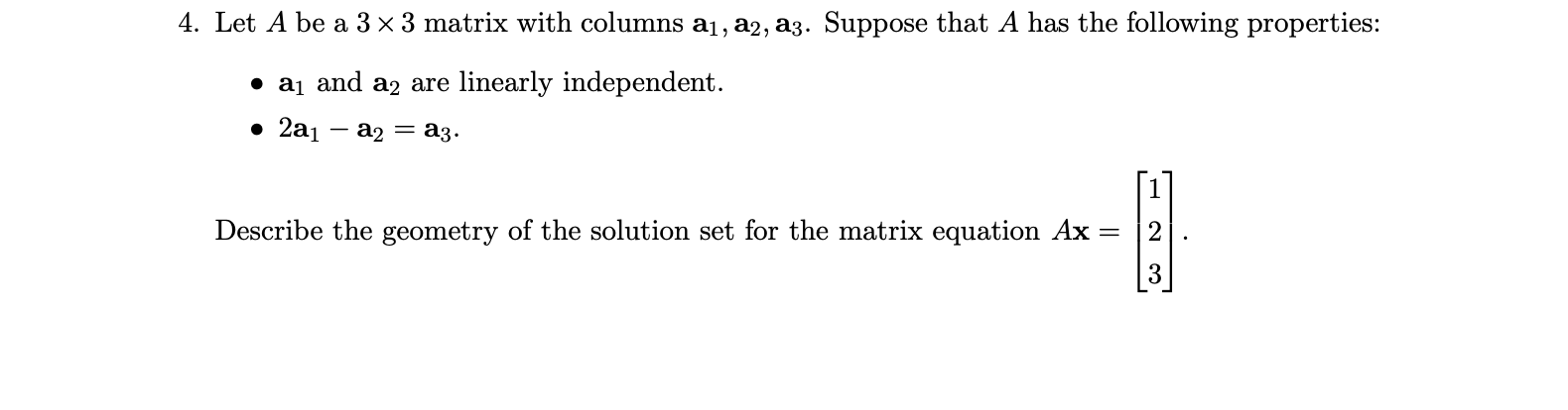 Solved Let A be a 3×3 matrix with columns a1, a2, a3. | Chegg.com