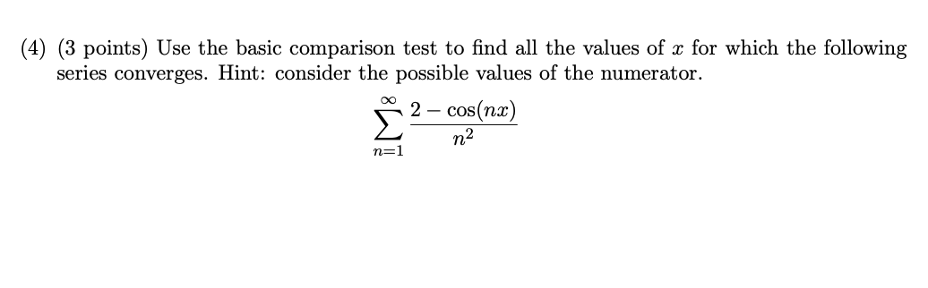 Solved 3 points) Use the basic comparison test to find all | Chegg.com