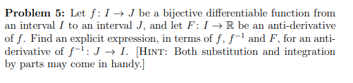 Solved Problem 5: Let f:I→J be a bijective differentiable | Chegg.com