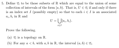 Solved 5. Define τl to be those subsets of R which are equal | Chegg.com