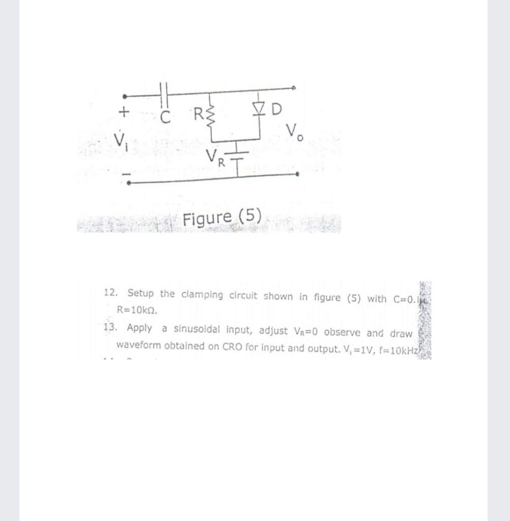 Solved + с RE VD vo V VR - 는 Figure (5) 12. Setup the | Chegg.com