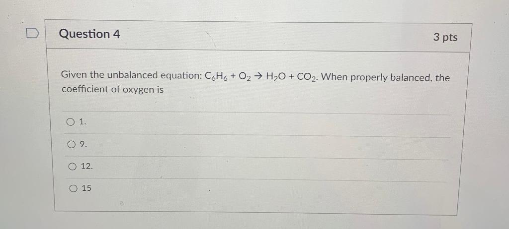 Solved Given the unbalanced equation: C6H6+O2→H20+CO2. When | Chegg.com