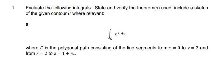 Solved 1. Evaluate the following integrals. State and verify | Chegg.com