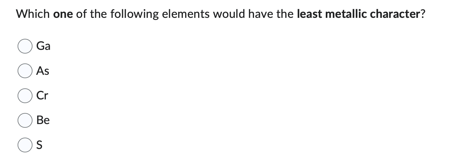 Solved Which one of the following elements would have the | Chegg.com