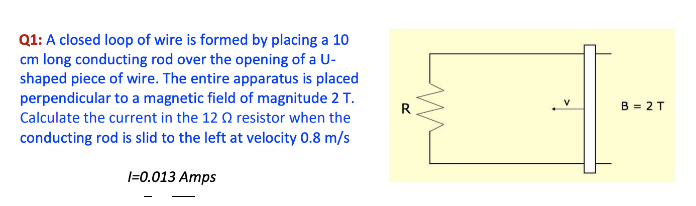 Solved Q1: A closed loop of wire is formed by placing a 10 | Chegg.com