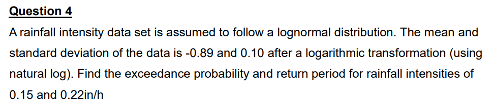 Solved A rainfall intensity data set is assumed to follow a | Chegg.com