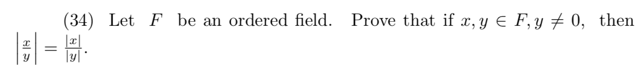 Solved (34) Let F be an ordered field. Prove that if x, y E | Chegg.com