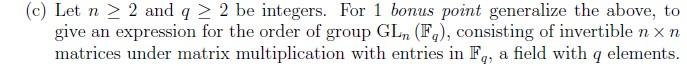 Solved 4 Consider the group G = GL3 (F2), consisting of | Chegg.com