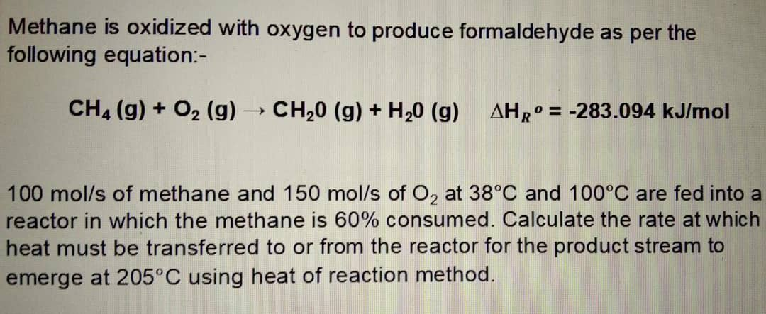 Methane is oxidized with oxygen to produce | Chegg.com