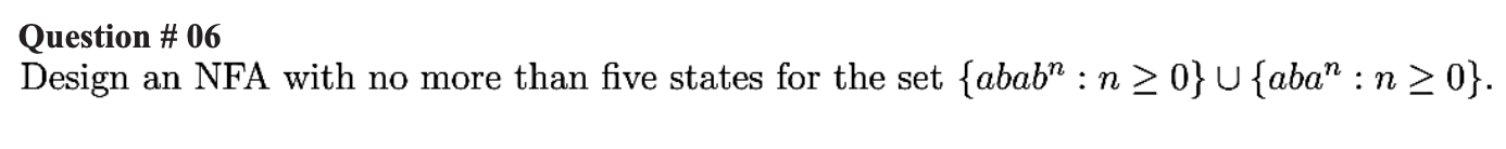 Solved Question # 06 Design an NFA with no more than five | Chegg.com