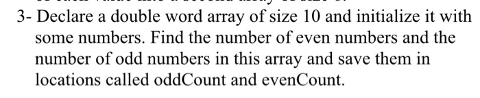 Solved 3- Declare a double word array of size 10 and | Chegg.com