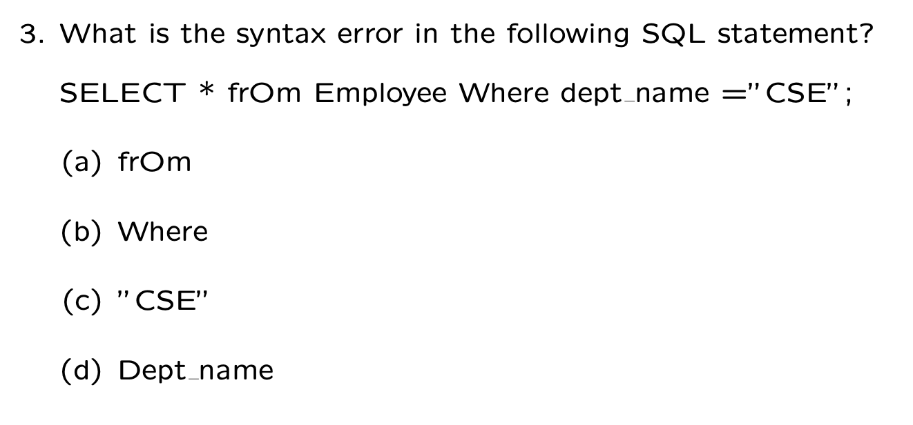 Solved 3. What is the syntax error in the following SQL | Chegg.com