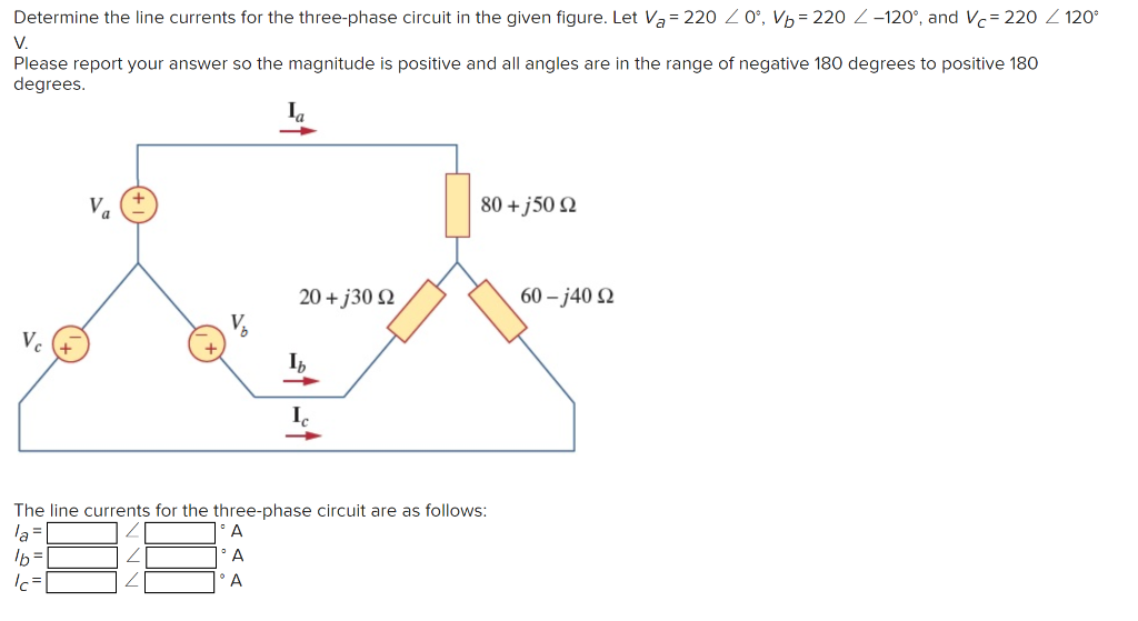 Solved Determine the line currents for the three-phase | Chegg.com