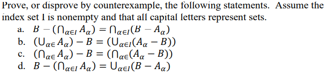 Solved Prove, or disprove by counterexample, the following | Chegg.com