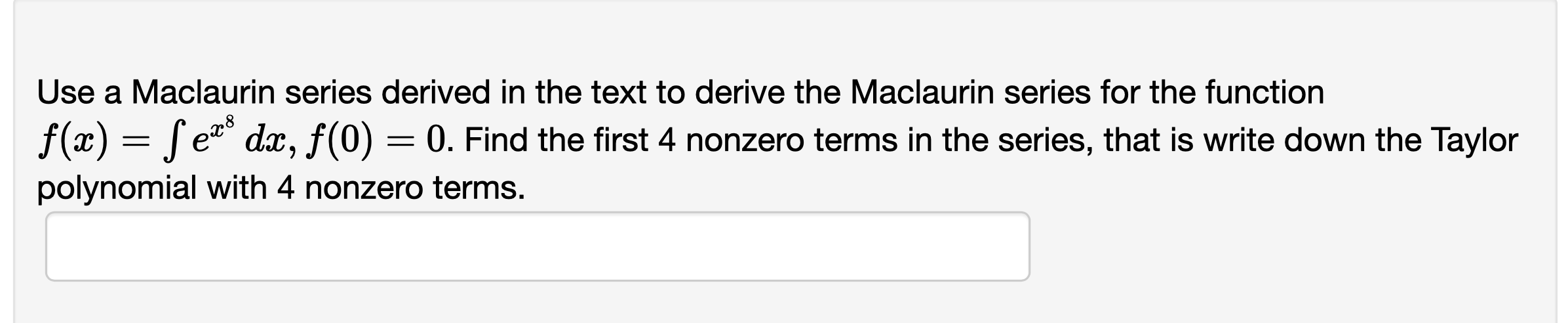 Solved Use a Maclaurin series derived in the text to derive | Chegg.com Solved Use a Maclaurin series derived in the text to derive | Chegg.com