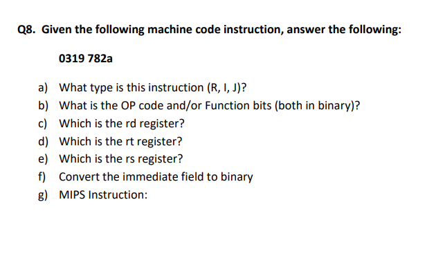 Solved Q8. Given the following machine code instruction, | Chegg.com
