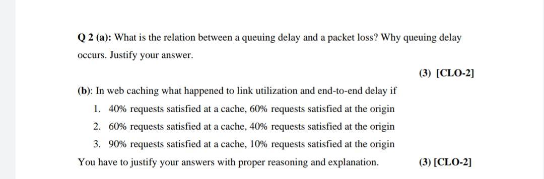 Solved Q 2 (a): What is the relation between a queuing delay | Chegg.com