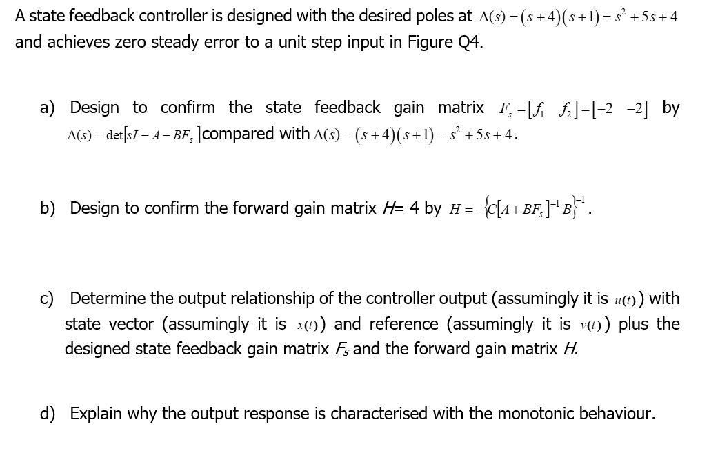 Solved A state feedback controller is designed with the | Chegg.com