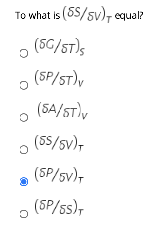 Solved To what is (5S/sv), e equal? O (5G/ST) (SP/ST) | Chegg.com