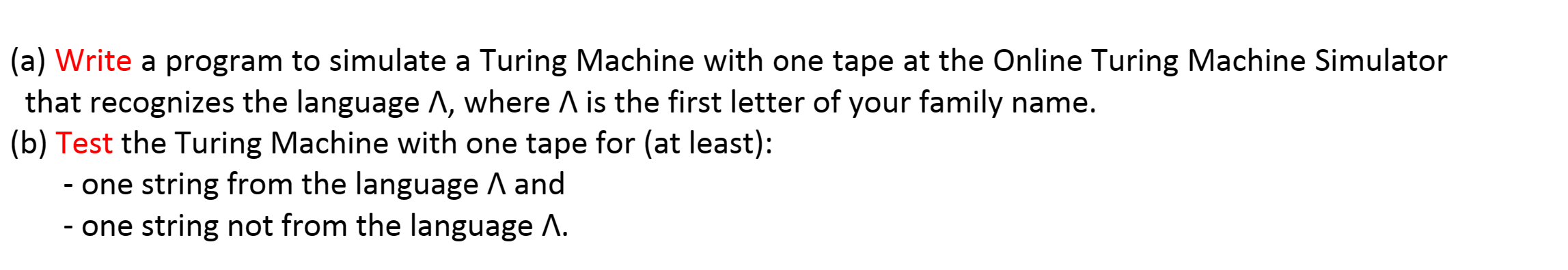 Solved A Write A Program To Simulate A Turing Machine With 1336