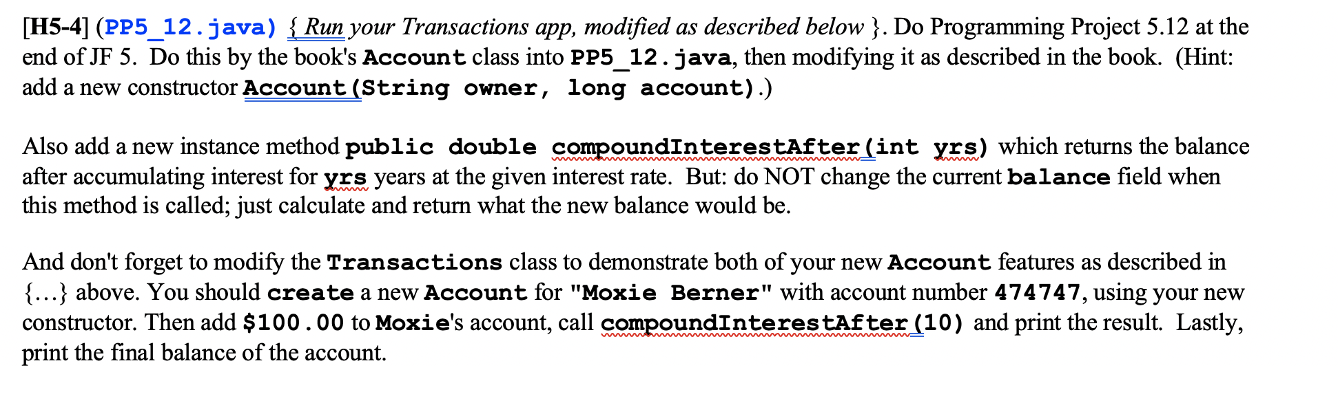 [H5-4] (PP5_12.java) { Run your Transactions app, | Chegg.com
