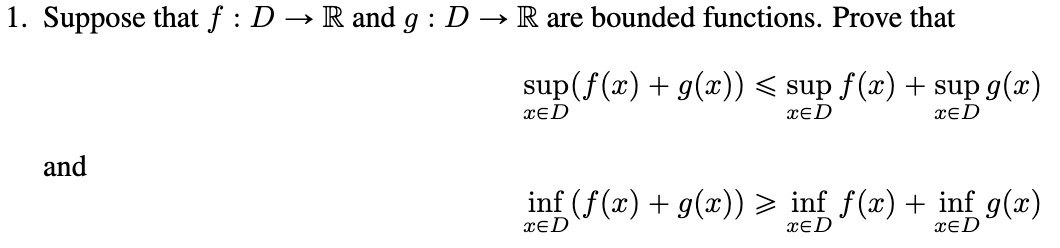 Solved 1. Suppose that f:D→R and g:D→R are bounded | Chegg.com