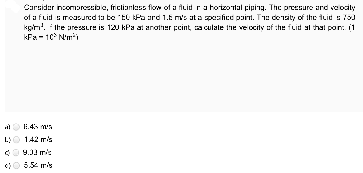 Solved Consider incompressible, frictionless flow of a fluid | Chegg.com
