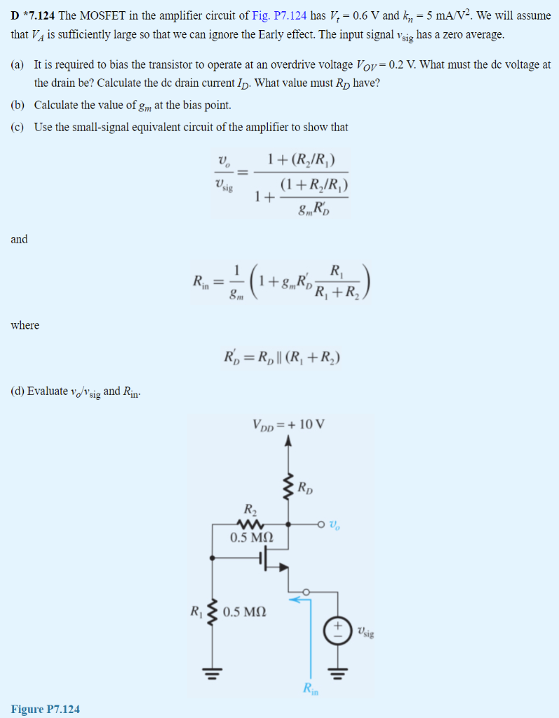Solved D *7.124 The MOSFET in the amplifier circuit of Fig. | Chegg.com