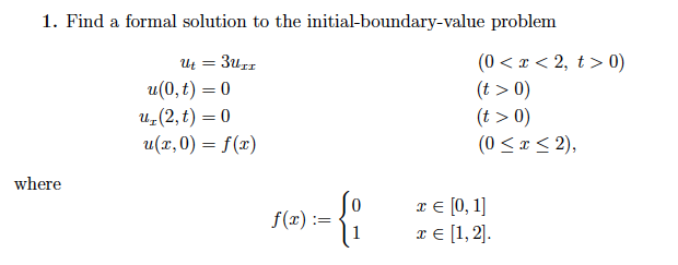 Solved 3u11 1. Find a formal solution to the | Chegg.com