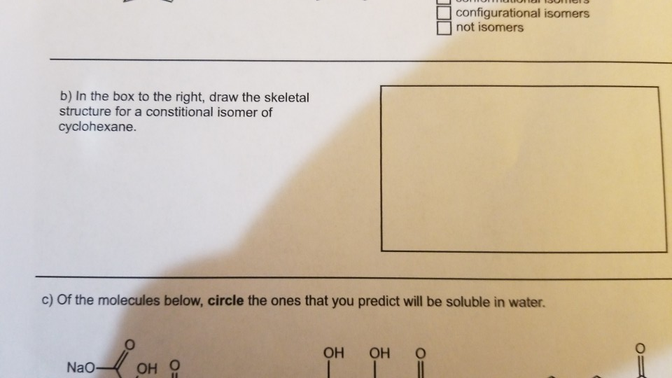 Solved configurational isomers not isomers b) In the box to | Chegg.com