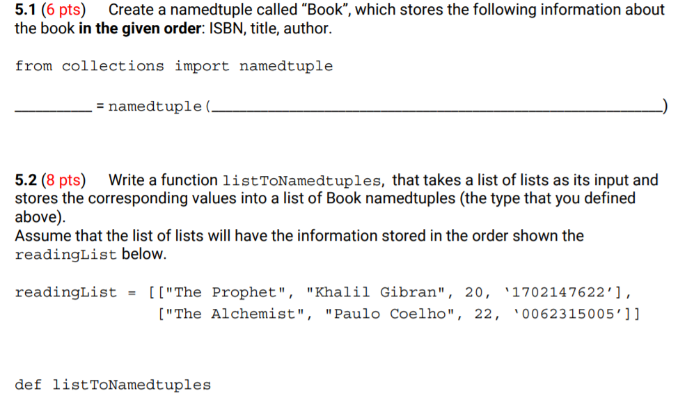 Solved 5.1 (6 pts) Create a namedtuple called "Book", which | Chegg.com