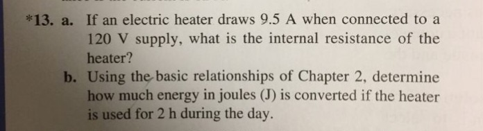 Solved If An Electric Heater Draws 9 5 A When Connected To A