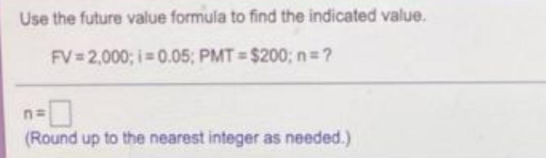 Solved Use the future value formula to find the indicated | Chegg.com