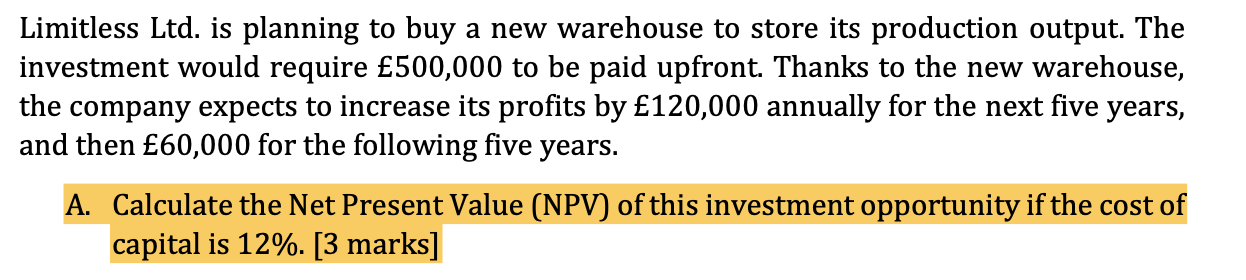Solved Limitless Ltd. is planning to buy a new warehouse to | Chegg.com