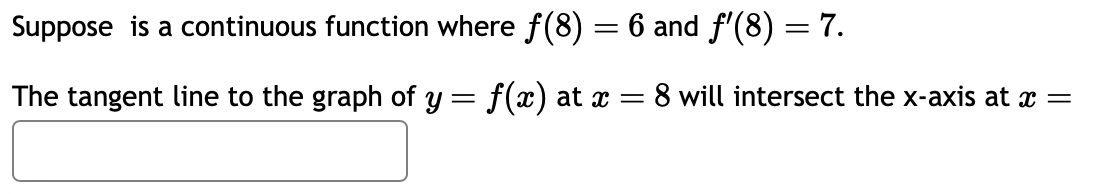 Solved Suppose is a continuous function where f(8)=6 and | Chegg.com
