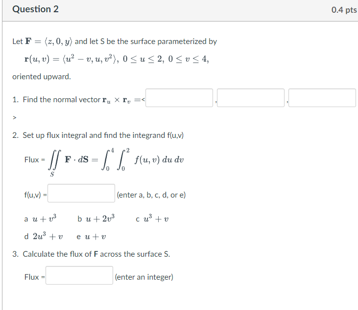 Solved Let F Z 0 Y And Let S Be The Surface Parameterized