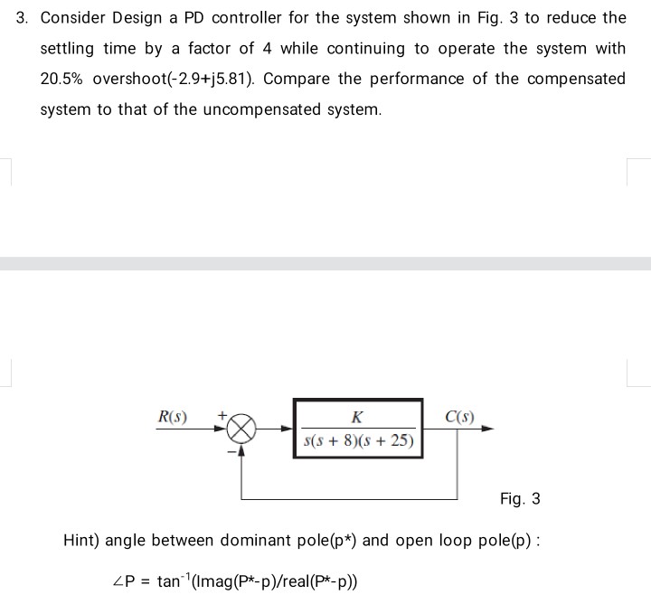 Solved 3. Consider Design a PD controller for the system | Chegg.com