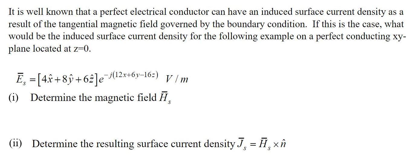 Solved It is well known that a perfect electrical conductor | Chegg.com