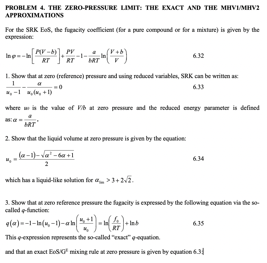 PROBLEM 4. THE ZERO-PRESSURE LIMIT: THE EXACT AND THE | Chegg.com
