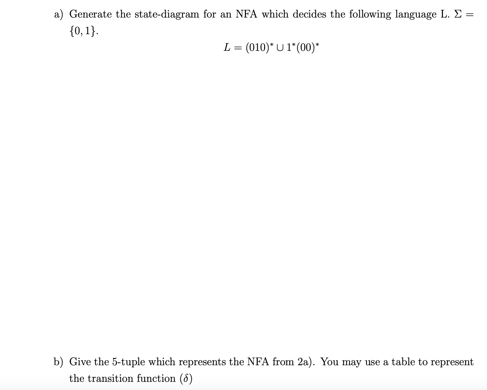 Solved a) Generate the state-diagram for an NFA which | Chegg.com