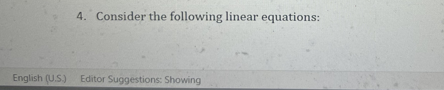 Solved 4. Consider the following linear equations:3. Given | Chegg.com