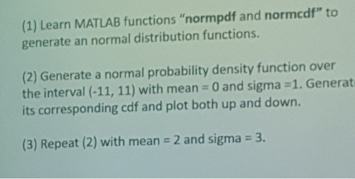 Solved (1) Learn MATLAB functions "normpdf and normcdf" to | Chegg.com
